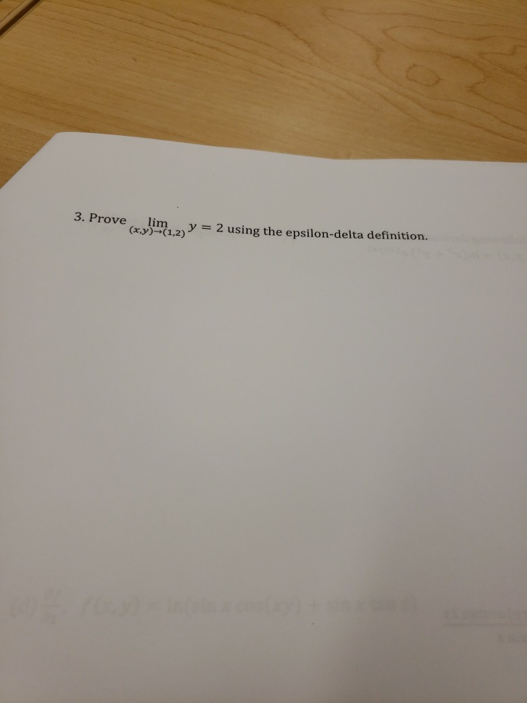 Solved lim (x,y)(1,2) 3. Prove 2 using the epsilon-delta | Chegg.com