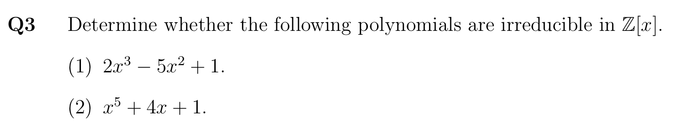 Solved Q3 Determine whether the following polynomials are | Chegg.com