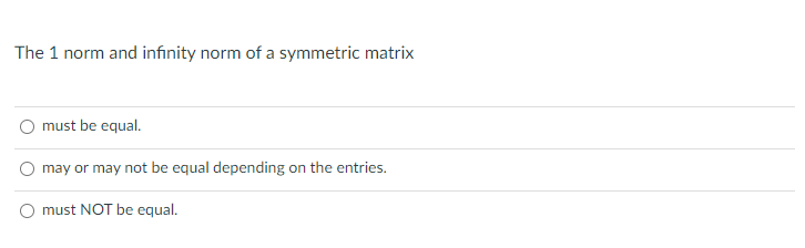 Solved The 1 norm and infinity norm of a symmetric matrix | Chegg.com