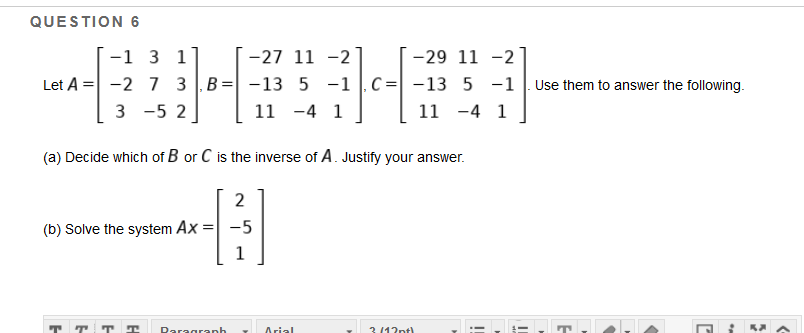 Solved QUESTION 6 Let A -1 3 1 -2 7 3 ,B 3 -5 2 -27 11 -2 | Chegg.com