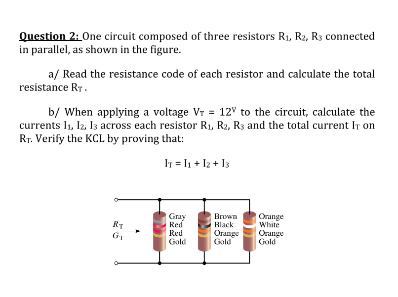 Solved Question 2: One circuit composed of three resistors | Chegg.com
