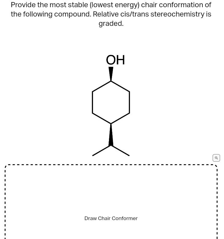 Solved Provide the least stable (highest energy) chair | Chegg.com