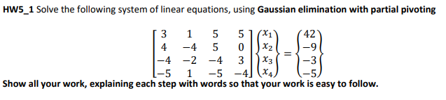 Solved HW5_1 Solve the following system of linear equations, | Chegg.com