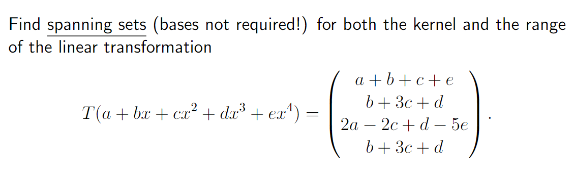 Solved Find spanning sets (bases not required!) for both the | Chegg.com