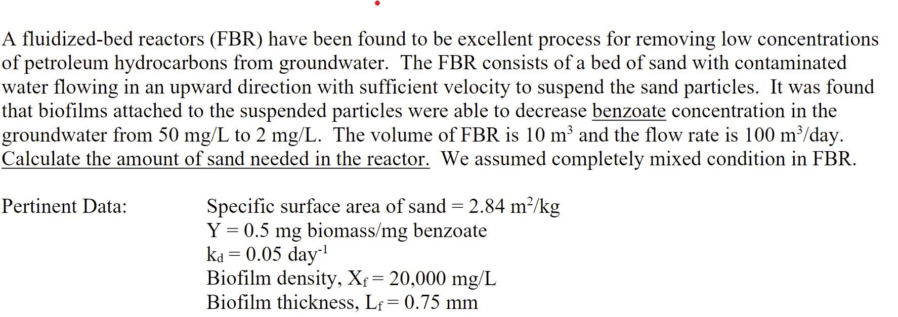 A fluidized-bed reactors (FBR) have been found to be | Chegg.com