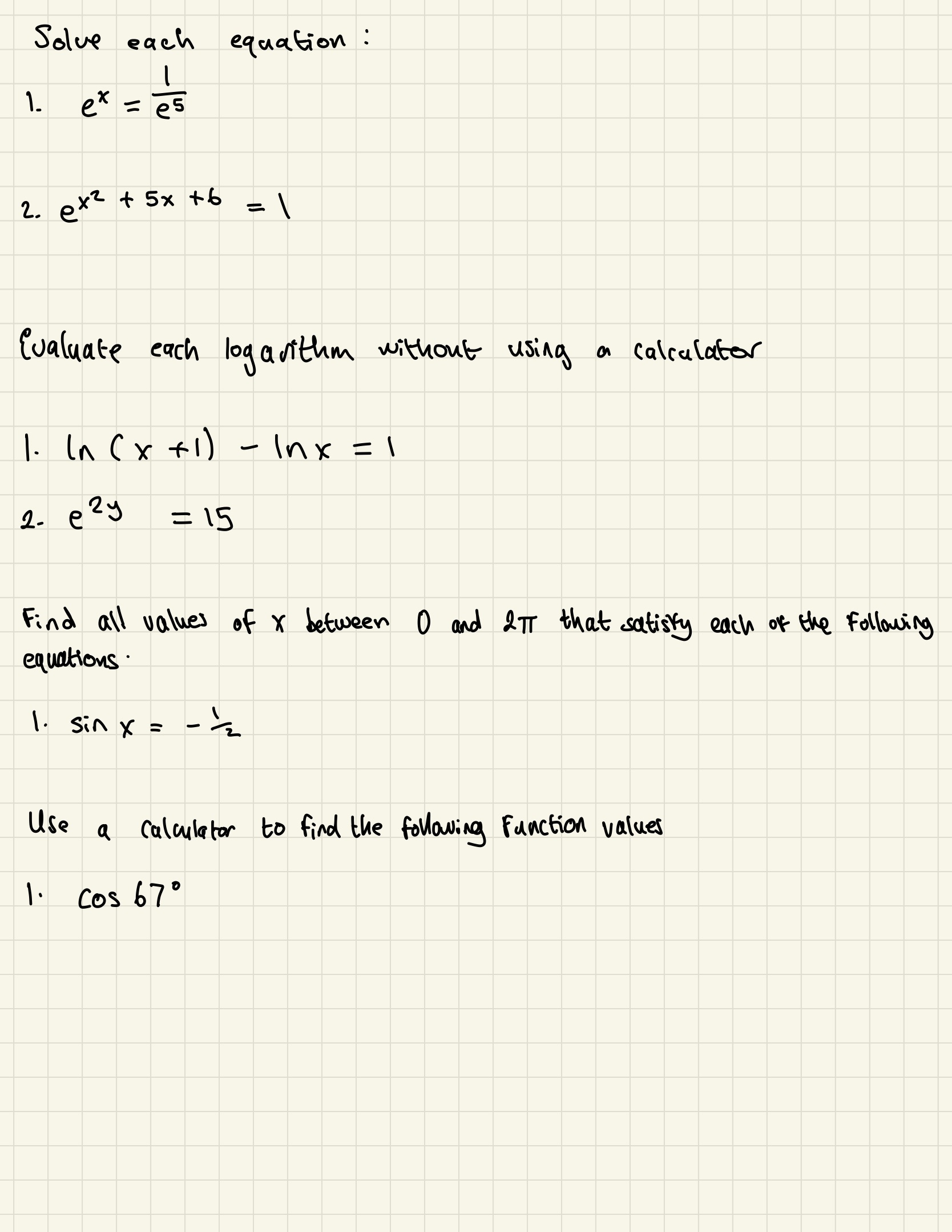 Solved Solve each equation:ex=1e5ex2+5x+6=1Evaluate each | Chegg.com
