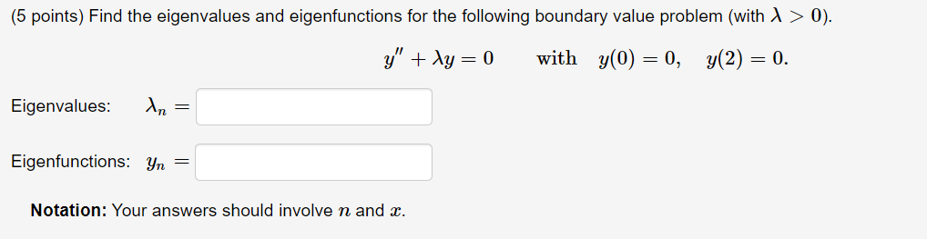 Solved (5 points) Find the eigenvalues and eigenfunctions | Chegg.com