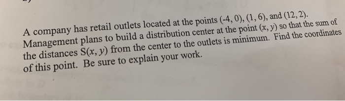 Solved A company has retail outlets located at the points | Chegg.com