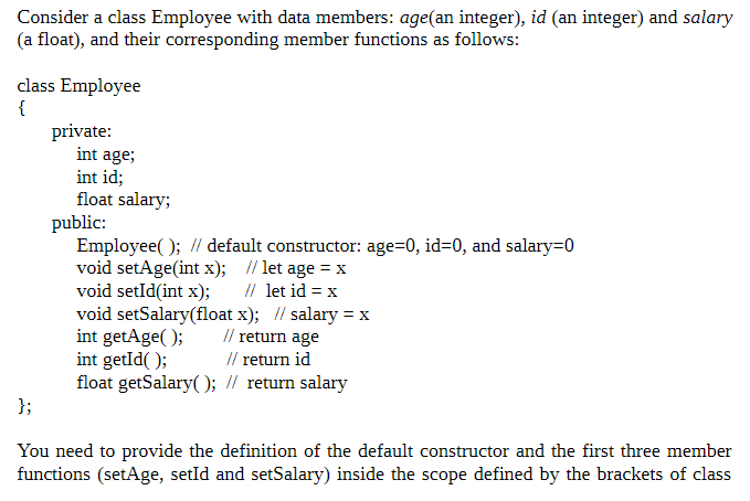 Solved Consider a class Employee with data members: age(an | Chegg.com