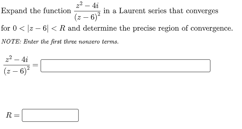 Solved z²4i Expand the function in a Laurent series that | Chegg.com