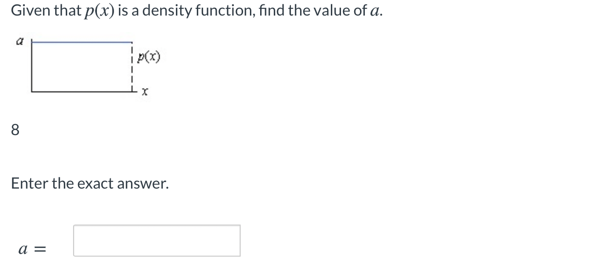 Solved Given that p(x) is a density function, find the value | Chegg.com
