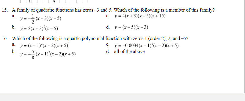 Solved 5. A family of quadratic functions has zeros −3 and 5 | Chegg.com