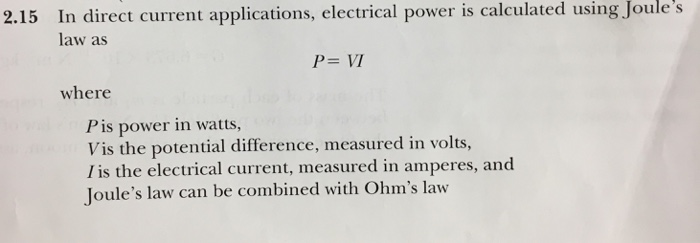 Solved 2.15 In direct current applications, electrical power | Chegg.com