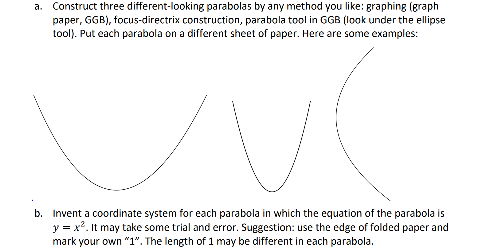 Solved a. Construct three different-looking parabolas by any | Chegg.com