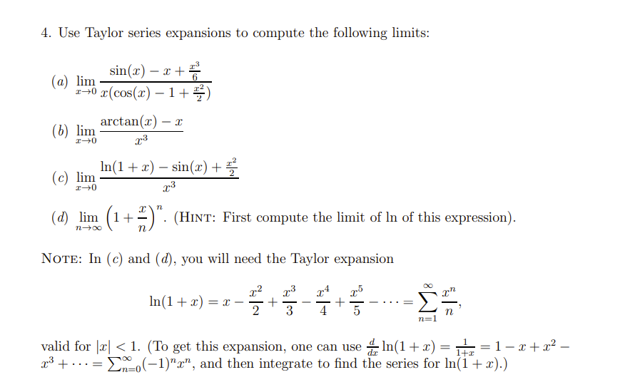 Solved 4. Use Taylor series expansions to compute the | Chegg.com
