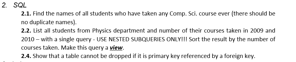 2. SQL 2.1. Find the names of all students who have | Chegg.com