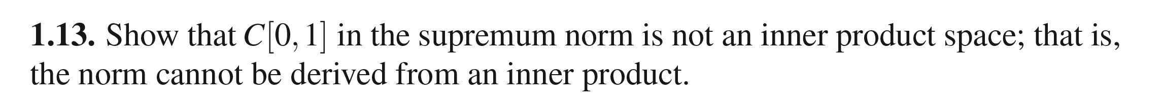 Solved 1.13. Show that C[0, 1] in the supremum norm is not | Chegg.com