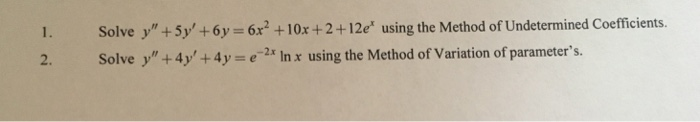 Solved Differential equations - method of undetermined | Chegg.com