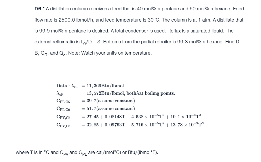 Solved D6. ⋆A distillation column receives a feed that is 40 | Chegg.com