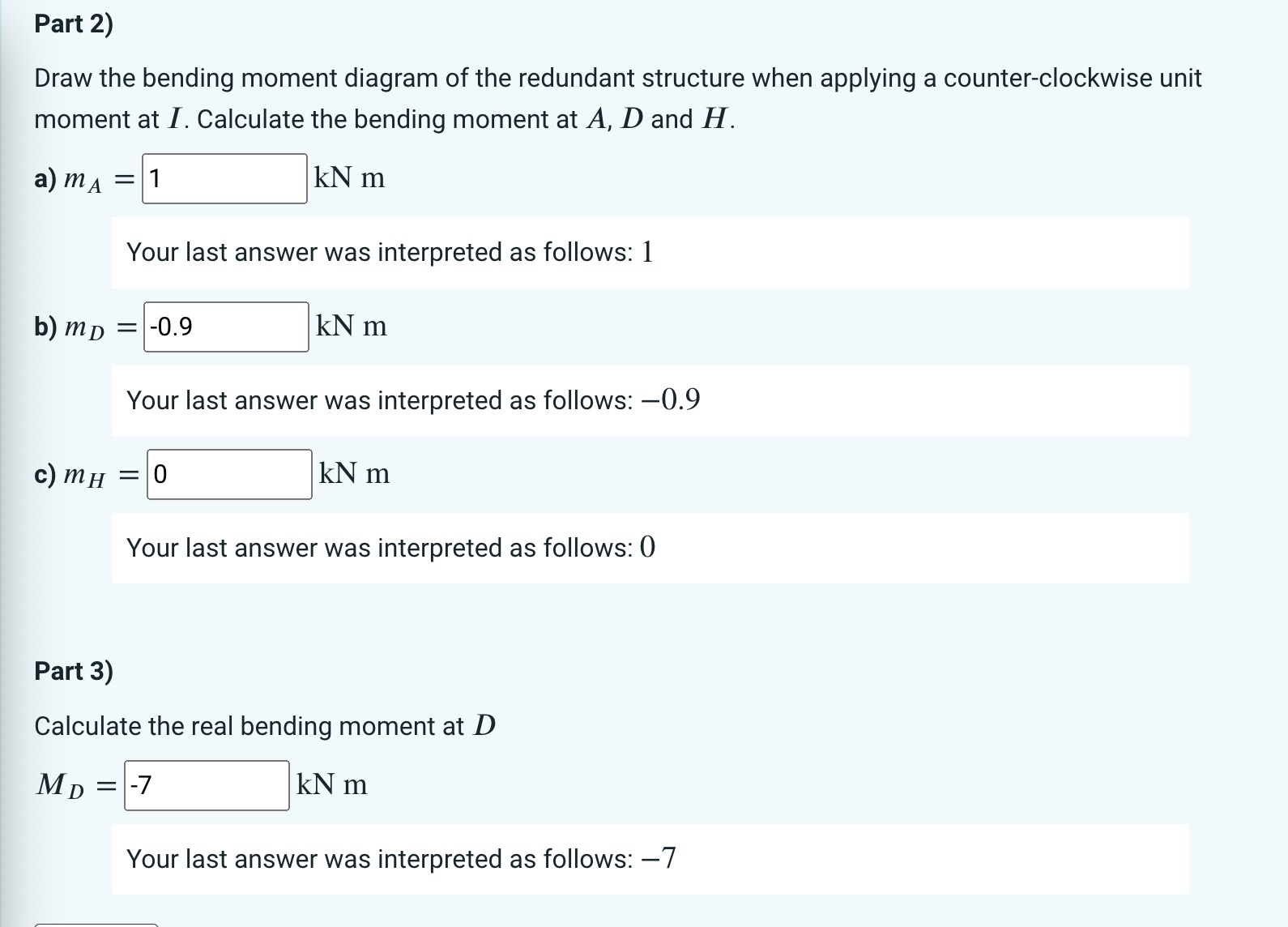 Solved Week 5, Question 1:Using the force method, calculate | Chegg.com