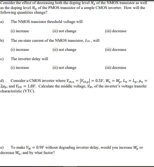 Consider the effect of decreasing both the doping | Chegg.com
