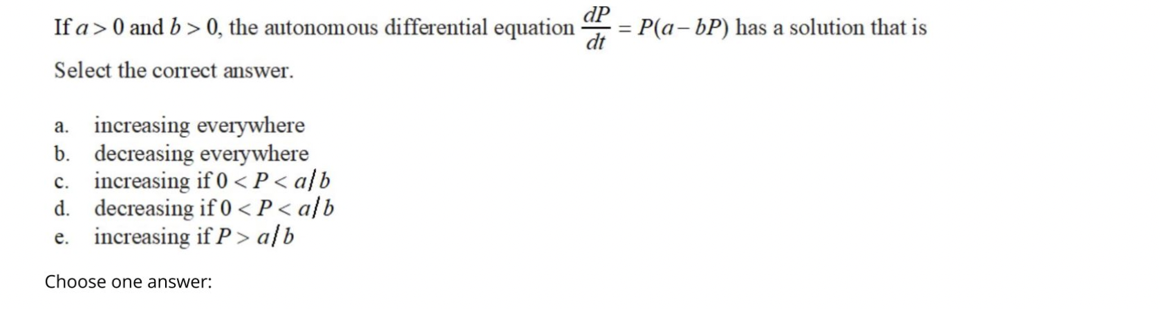 Solved If a>0 and b>0, the autonomous differential equation | Chegg.com