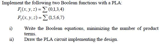 Solved Implement The Following Two Boolean Functions With A