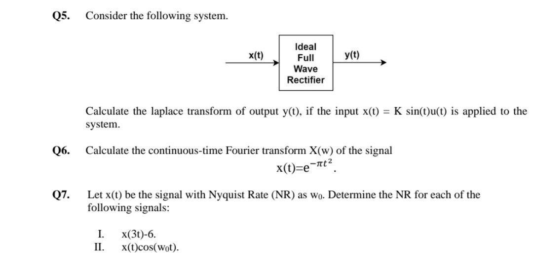 Solved Q5. Consider the following system. Calculate the | Chegg.com Solved Q5. Consider the following system. Calculate the | Chegg.com