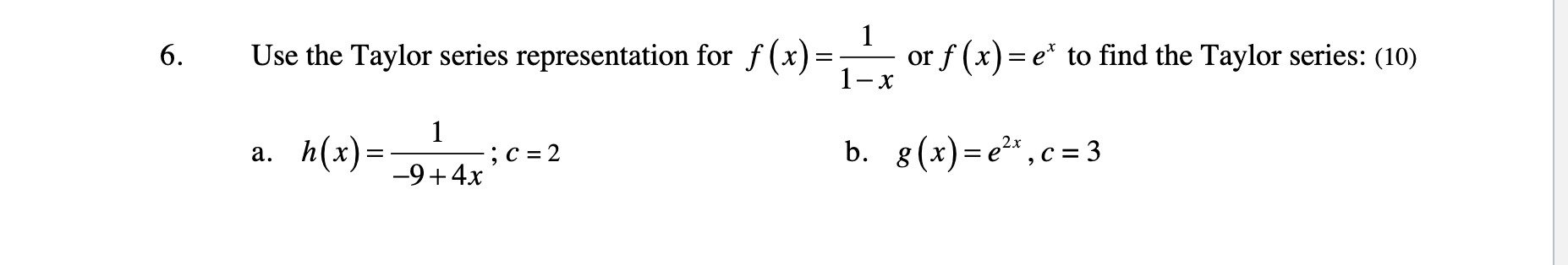 Solved Use the Taylor series representation for f(x)=1−x1 or | Chegg.com