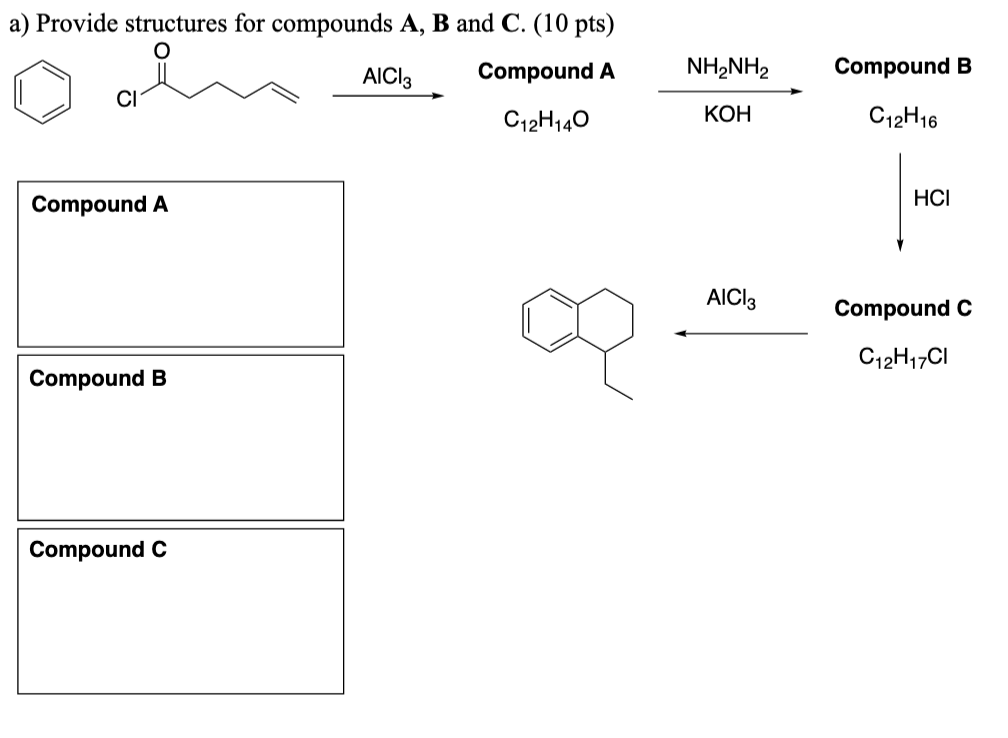 Solved a) Provide structures for compounds A,B and C. (10 | Chegg.com