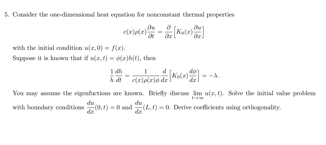 Solved 5. Consider the one-dimensional heat equation for | Chegg.com