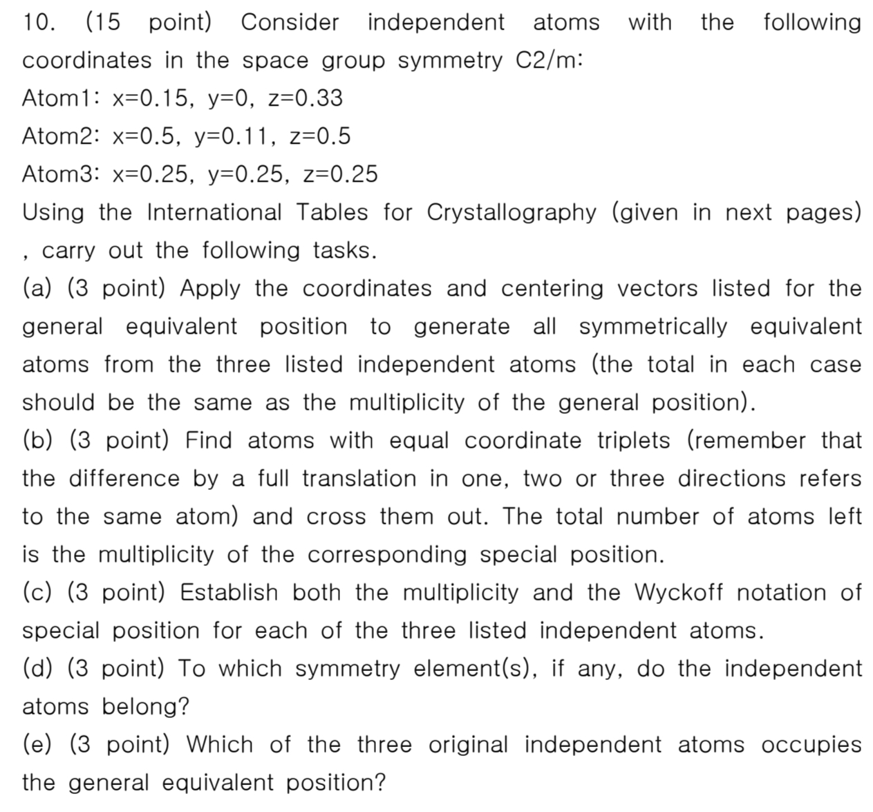 Solved 10. (15 ﻿point) ﻿Consider independent atoms with the | Chegg.com