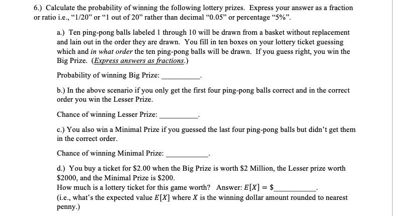 Solved 6.) Calculate the probability of winning the | Chegg.com
