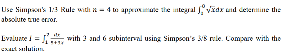 Solved Use Simpson's 1/3 Rule with n=4 to approximate the | Chegg.com