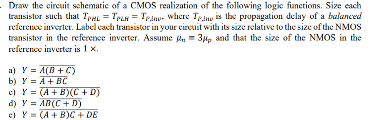 Solved · Draw the circuit schematic of a CMOS realization of | Chegg.com