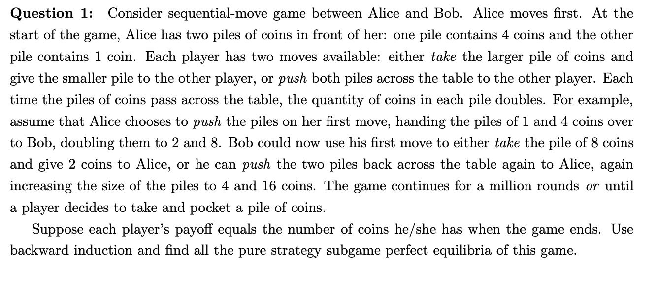 Solved Question 1: Consider sequential-move game between | Chegg.com