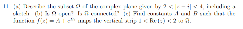 Solved 11. (a) Describe the subset Ω of the complex plane | Chegg.com
