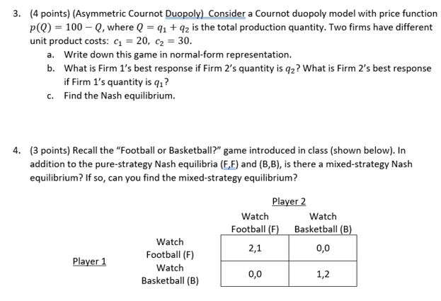 Solved 3. (4 points) (Asymmetric Cournot Duopoly) Consider a | Chegg.com Solved 3. (4 points) (Asymmetric Cournot Duopoly) Consider a | Chegg.com