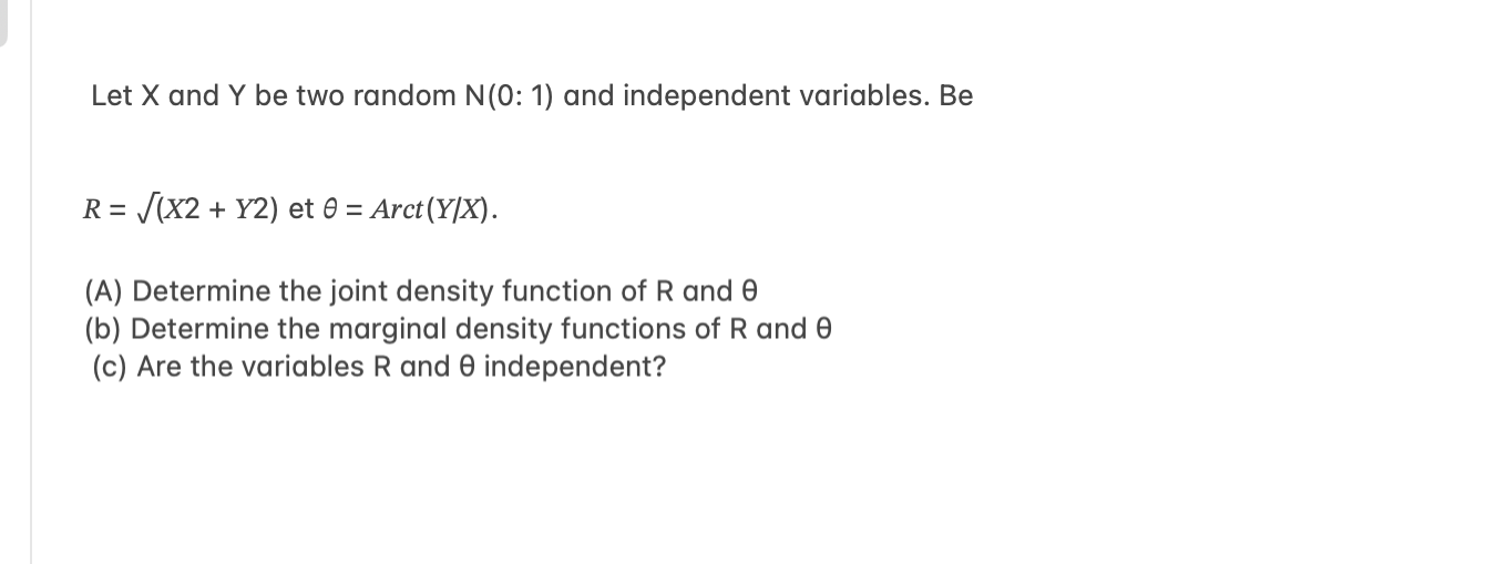 Solved Let X and Y be two random N(0:1) and independent | Chegg.com