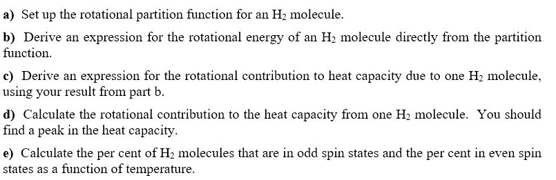 Solved a) Set up the rotational partition function for an H2 | Chegg.com