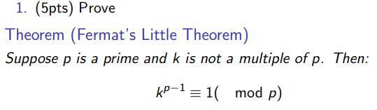 Solved 1. (5pts) Prove Theorem (Fermat's Little Theorem) | Chegg.com Solved 1. (5pts) Prove Theorem (Fermat's Little Theorem) | Chegg.com