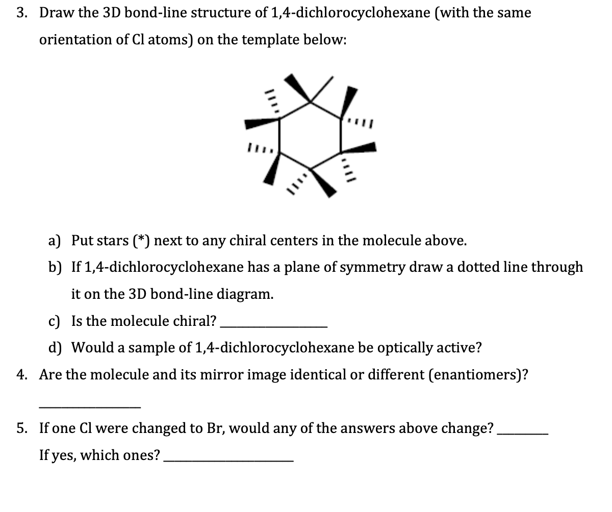 Solved 3. Draw the 3D bond-line structure of | Chegg.com