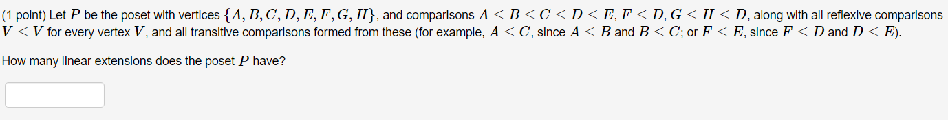 Solved (1 point) Let P be the poset with vertices {A, B, C, | Chegg.com