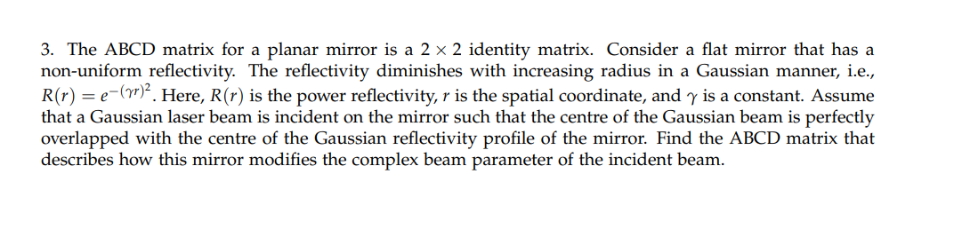 Solved 3. The ABCD matrix for a planar mirror is a 2×2 | Chegg.com