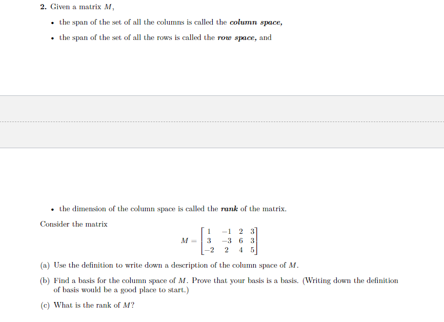 Solved 2. Given a matrix M, - the span of the set of all the | Chegg.com