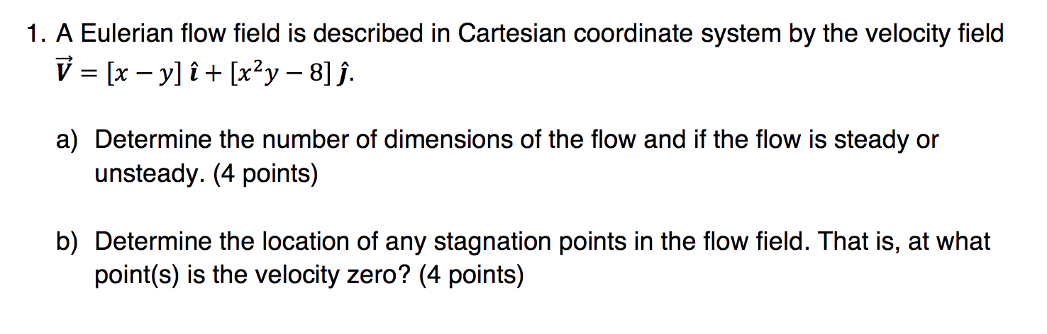 Solved 1. A Eulerian flow field is described in Cartesian | Chegg.com