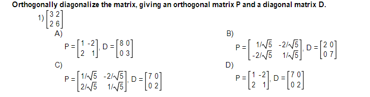 Solved Orthogonally diagonalize the matrix, giving an | Chegg.com