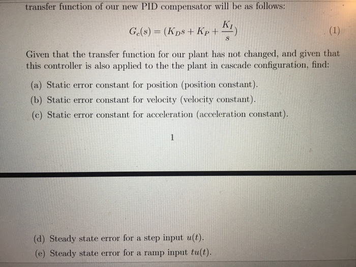 Solved transfer function of our new PID compensator will be | Chegg.com