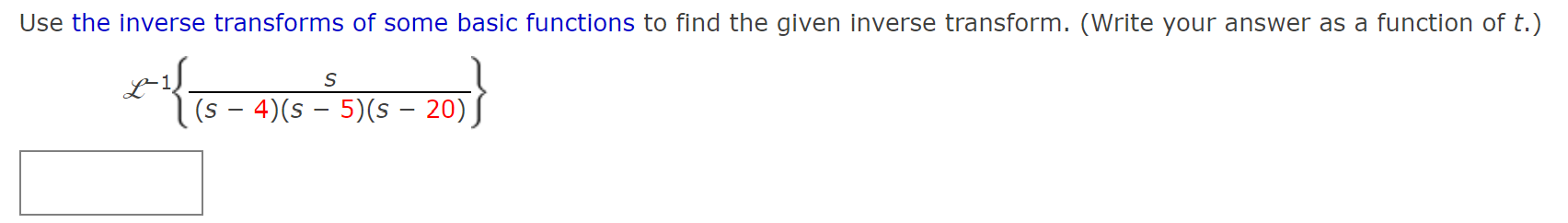 Solved Use the inverse transforms of some basic functions to | Chegg.com