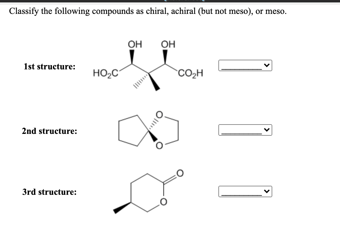 Solved Classify the following compounds as chiral, achiral | Chegg.com